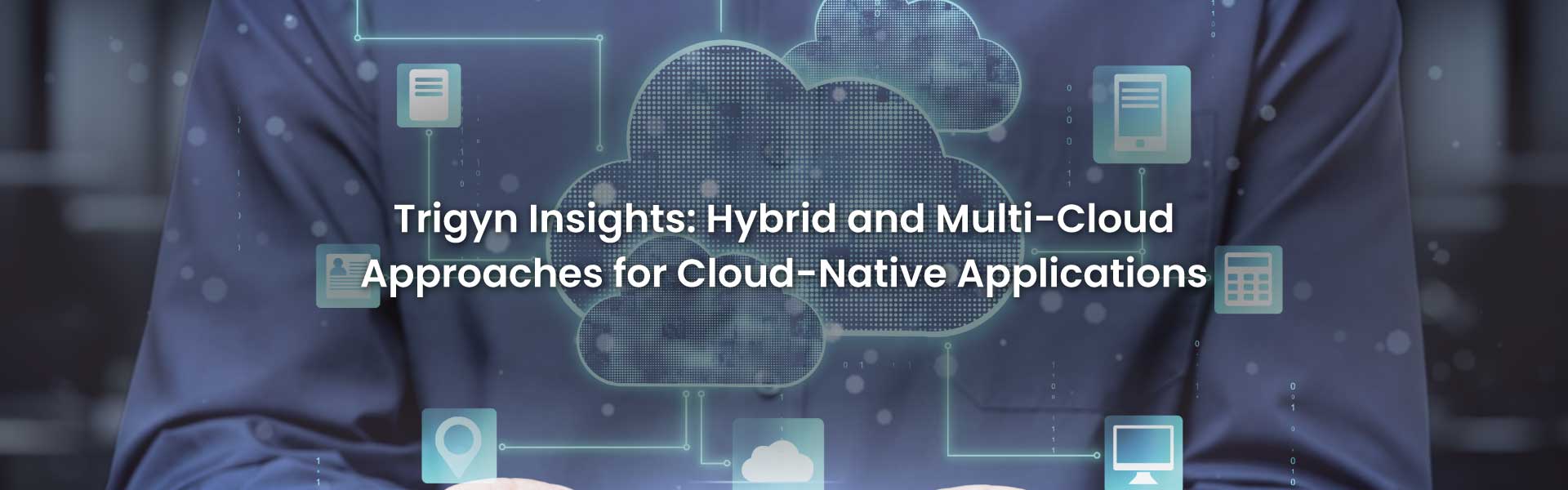 Hybrid And Multi Cloud Strategies For Cloud Native Applications
