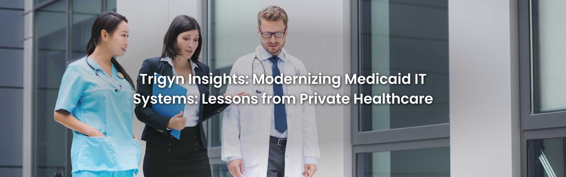 MMIS Modernization: Lessons from Private Healthcare MMIS Modernization: Lessons from Private Healthcare