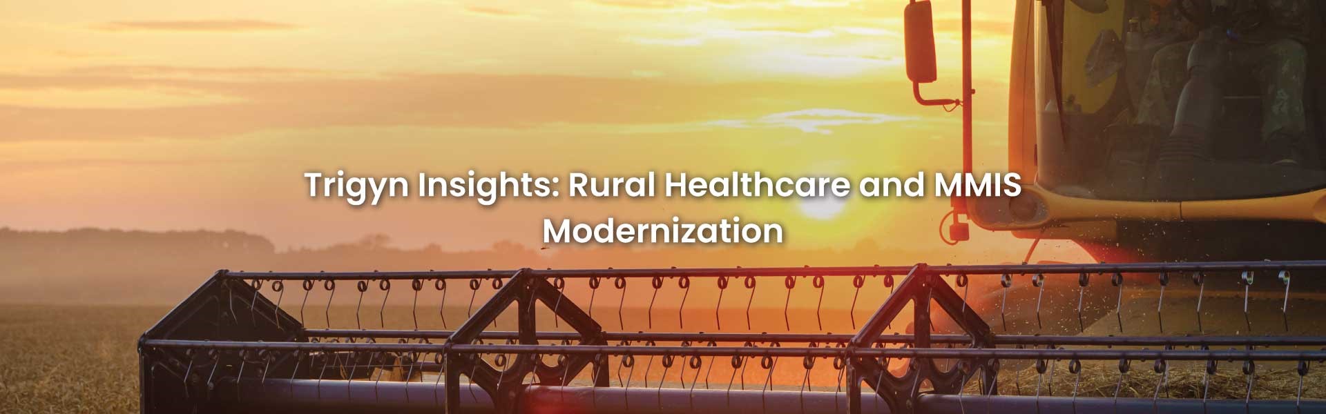 How MMIS Modernization Benefits Rural Healthcare How MMIS Modernization Benefits Rural Healthcare