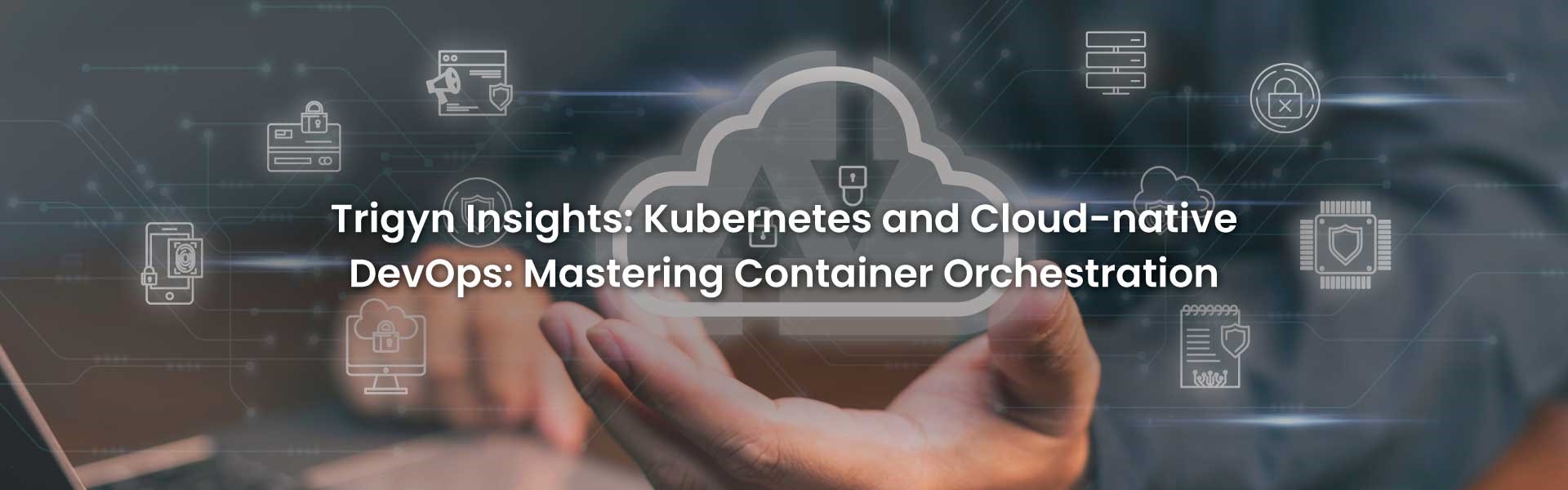 Kubernetes and Cloud-native DevOps Kubernetes and Cloud-native DevOps